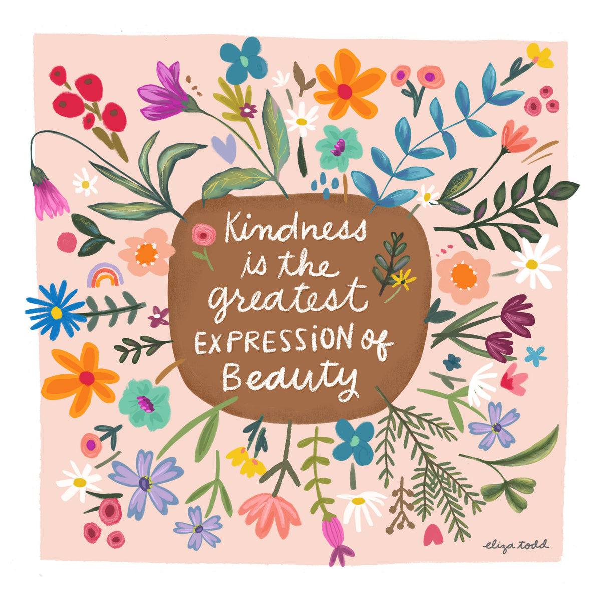 Kindness Is Beauty (Pink) - Fine Art Prints by Eliza Todd – A Peace of Werk
